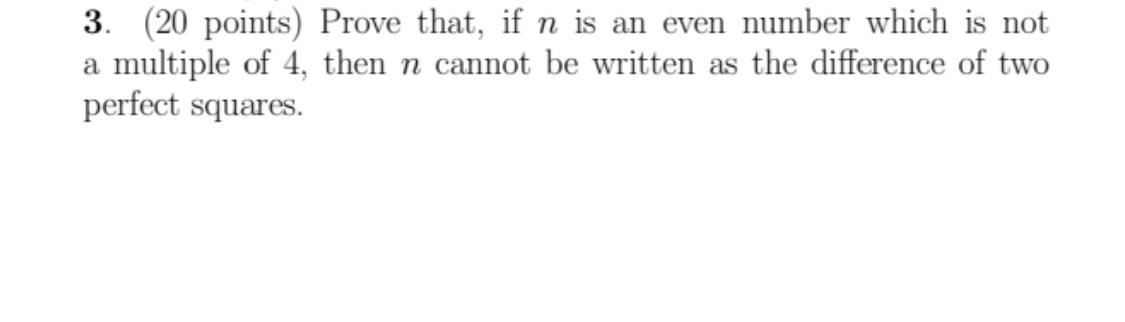 Solved 3. (20 points) Prove that, if n is an even number | Chegg.com