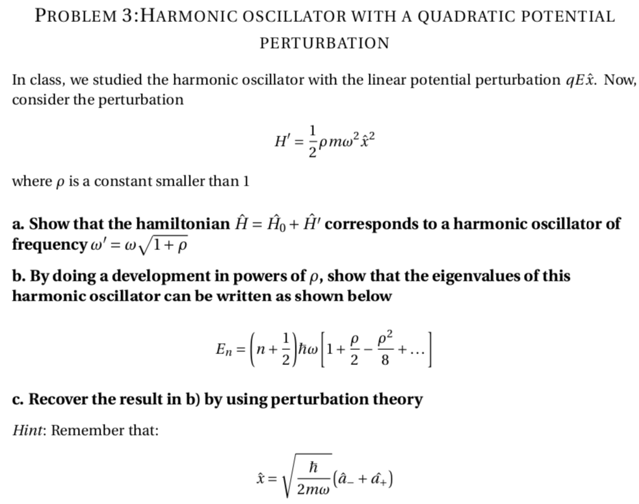 Solved PROBLEM 3:HARMONIC OSCILLATOR WITH A QUADRATIC | Chegg.com