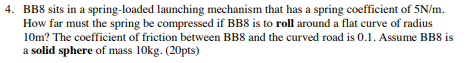 4. BB8 sits in a spring-loaded launching mechanism | Chegg.com