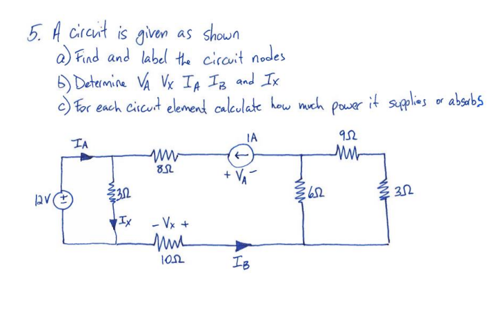 Solved 5. A circuit is given as shown a) Find and label the | Chegg.com