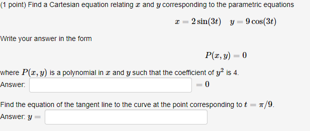 Solved (1 point) Find a Cartesian equation relating x and y | Chegg.com