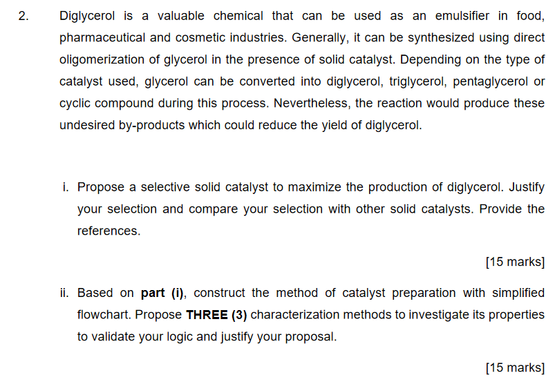 Solved 2. Diglycerol is a valuable chemical that can be used | Chegg.com