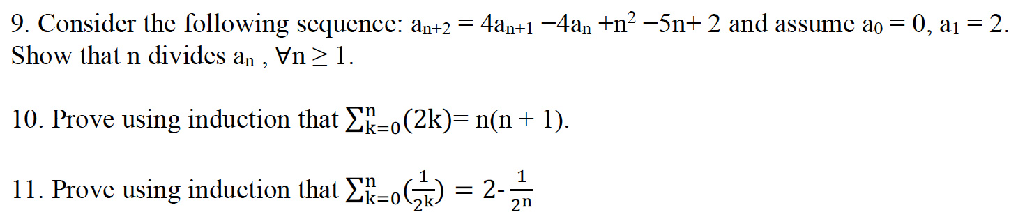 Solved = 4an+1 -4an +n? –5n+2 and assume ao = 0, aj = 2. 9. | Chegg.com