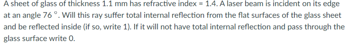 Solved A sheet of glass of thickness 1.1mm ﻿has refractive | Chegg.com