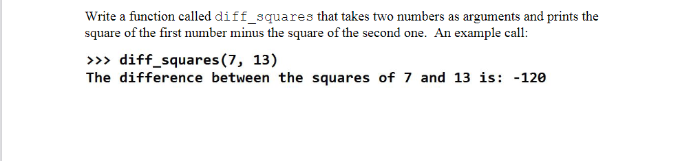 Solved Write a function called diff_squares that takes two | Chegg.com