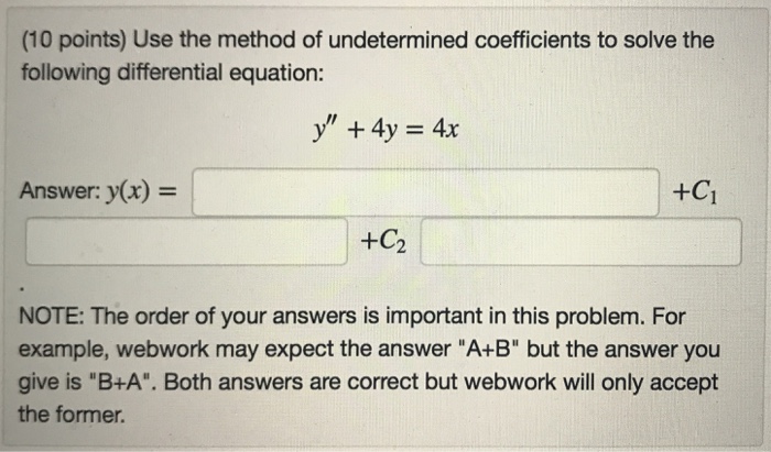 Solved (10 points) Use the method of undetermined | Chegg.com