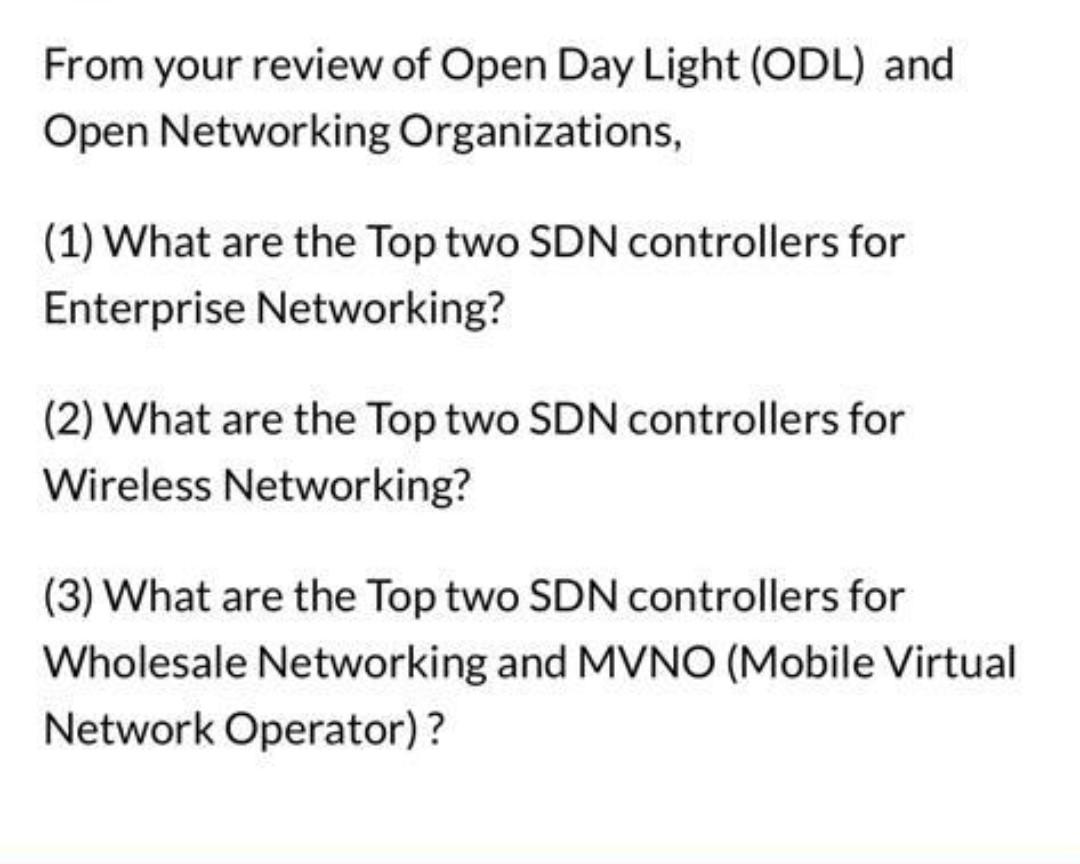 Solved From your review of Open Day Light (ODL) and Open | Chegg.com