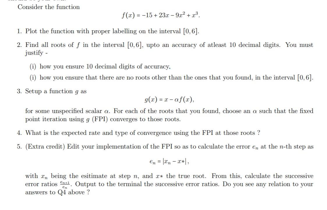 Solved Consider the function f(x) = -15 + 232 - 9.x2 + +23 | Chegg.com