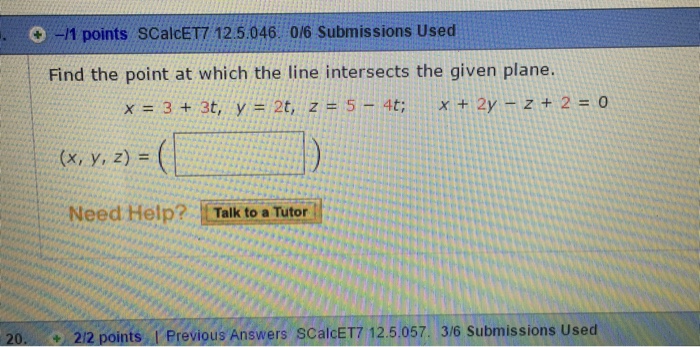 Solved Find the point at which the line intersects the given | Chegg.com