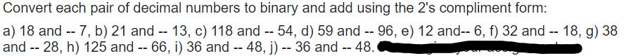 Solved Convert each pair of decimal numbers to binary and | Chegg.com