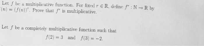 Solved Let f be a multiplicative function. For fixed r | Chegg.com