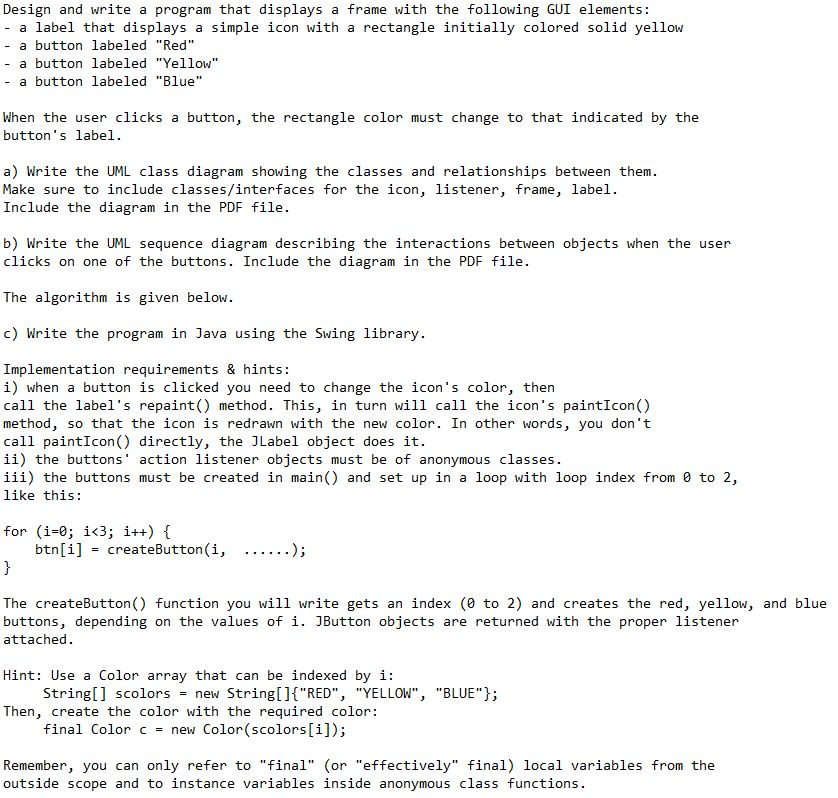 Solved Design and write a program that displays a frame with | Chegg.com