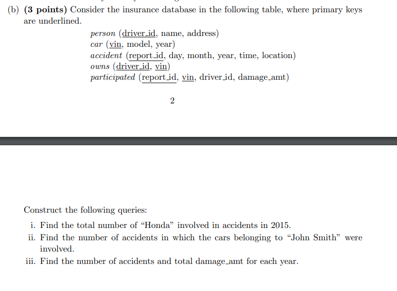 Solved b) (3 points) Consider the insurance database in the | Chegg.com