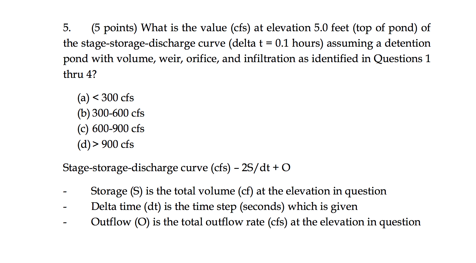 5. (5 points) What is the value (cfs) at elevation | Chegg.com