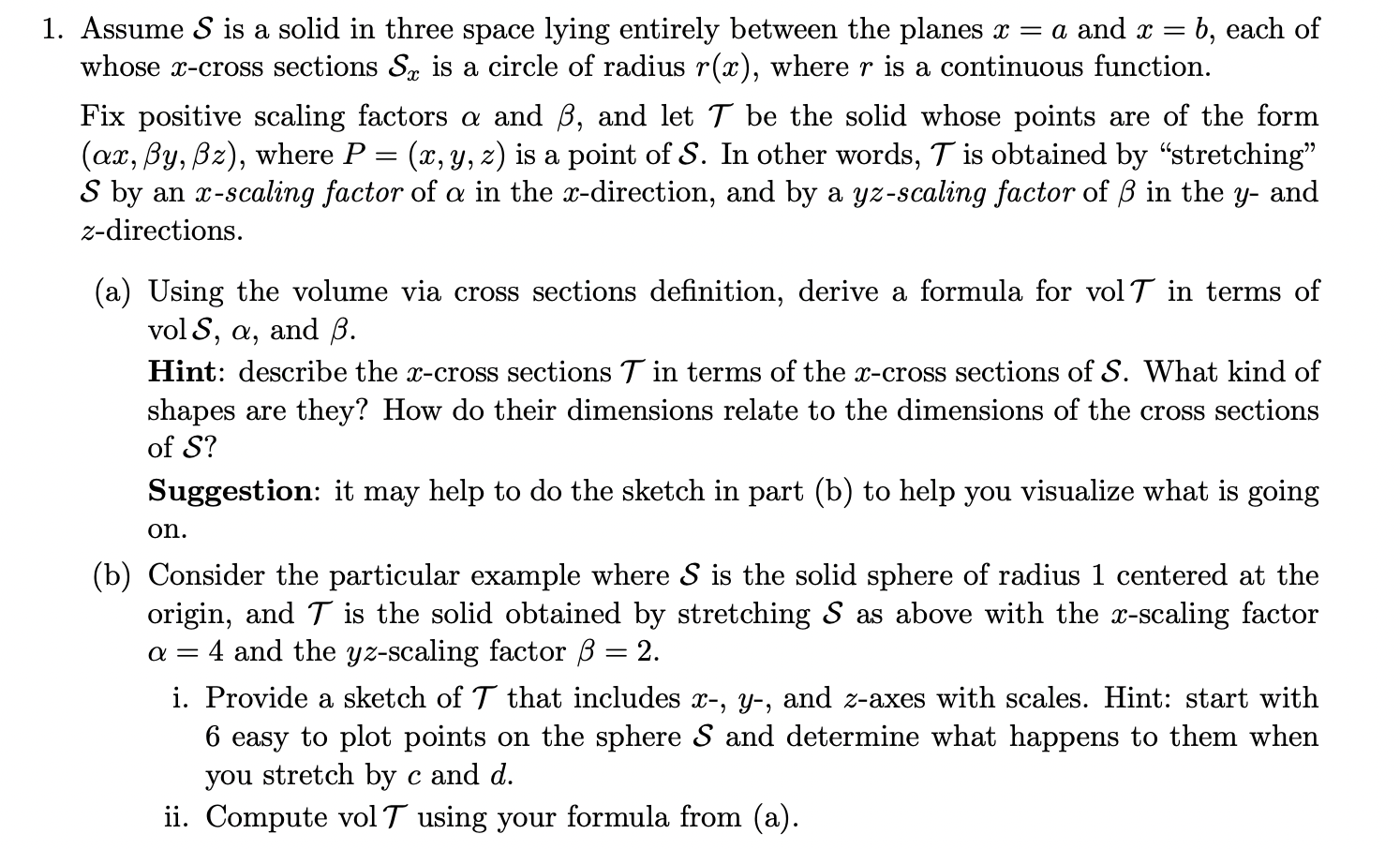 Solved Assume S is a solid in three space lying entirely | Chegg.com