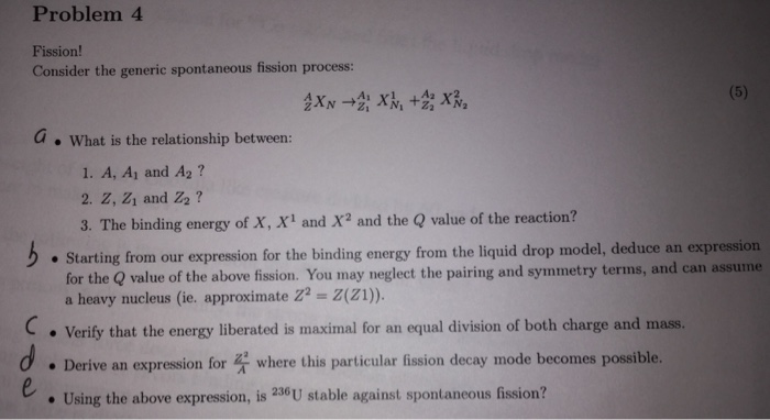 Solved Problem 4 Fission! Consider the generic spontaneous | Chegg.com