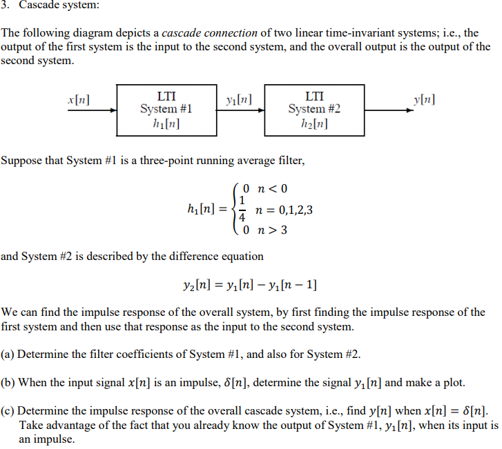 Solved 3. Cascade system: The following diagram depicts a | Chegg.com