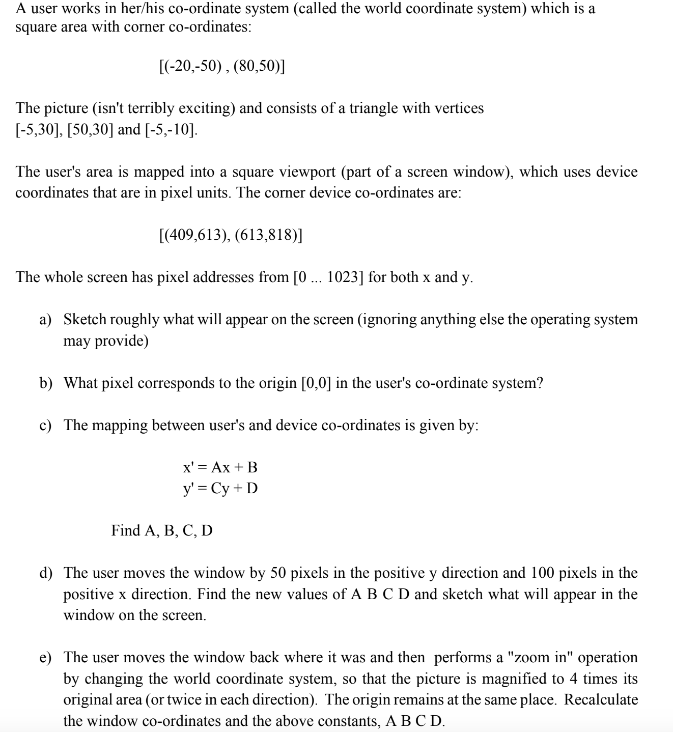 Solved A user works in her/his co-ordinate system (called | Chegg.com