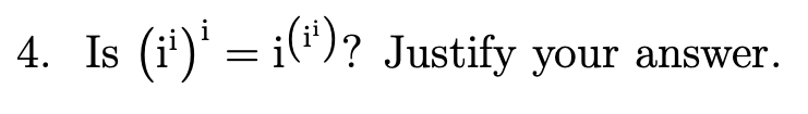 Solved Is (ii)i=i(ii) ? ﻿Justify your answer. | Chegg.com