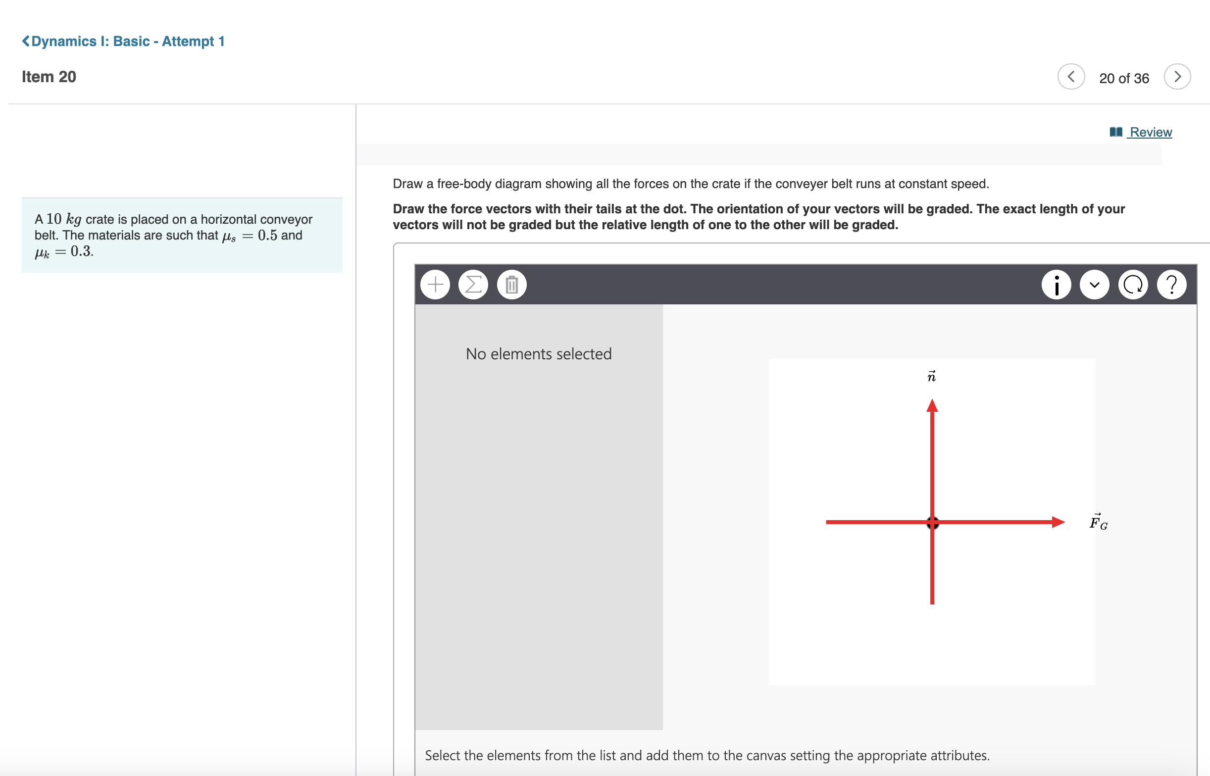 Solved 10 kg crate is placed on a horizontal conveyor belt. | Chegg.com