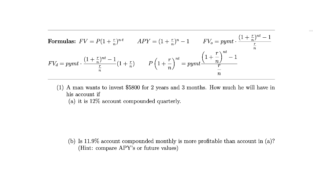 Solved Formulas: FV = P(1 + )nt APY = (1+.)" – 1 + FV. = | Chegg.com