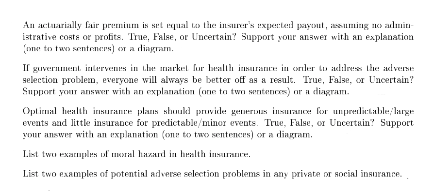 Solved An actuarially fair premium is set equal to the | Chegg.com