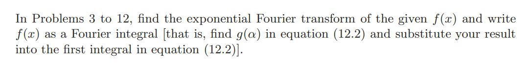 Solved In Problems 3 to 12 , find the exponential Fourier | Chegg.com