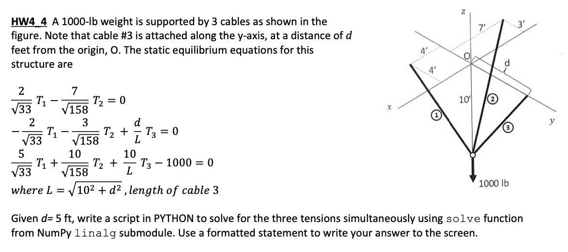 Solved HW4 4 A 1000-lb weight is supported by 3 cables as | Chegg.com