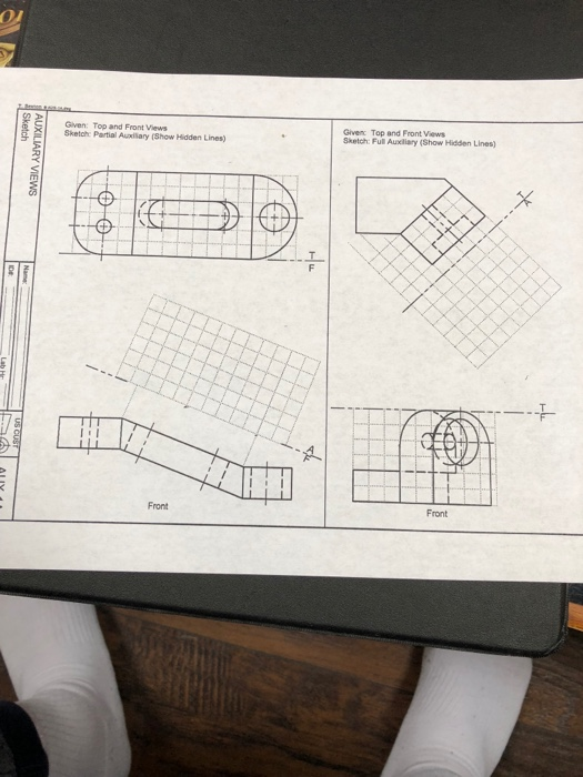 Solved Given: Top and Front Views Sketch: Partial Auxilary | Chegg.com