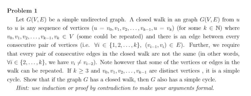Solved Problem 1 Let GV, E) be a simple undirected graph. A | Chegg.com