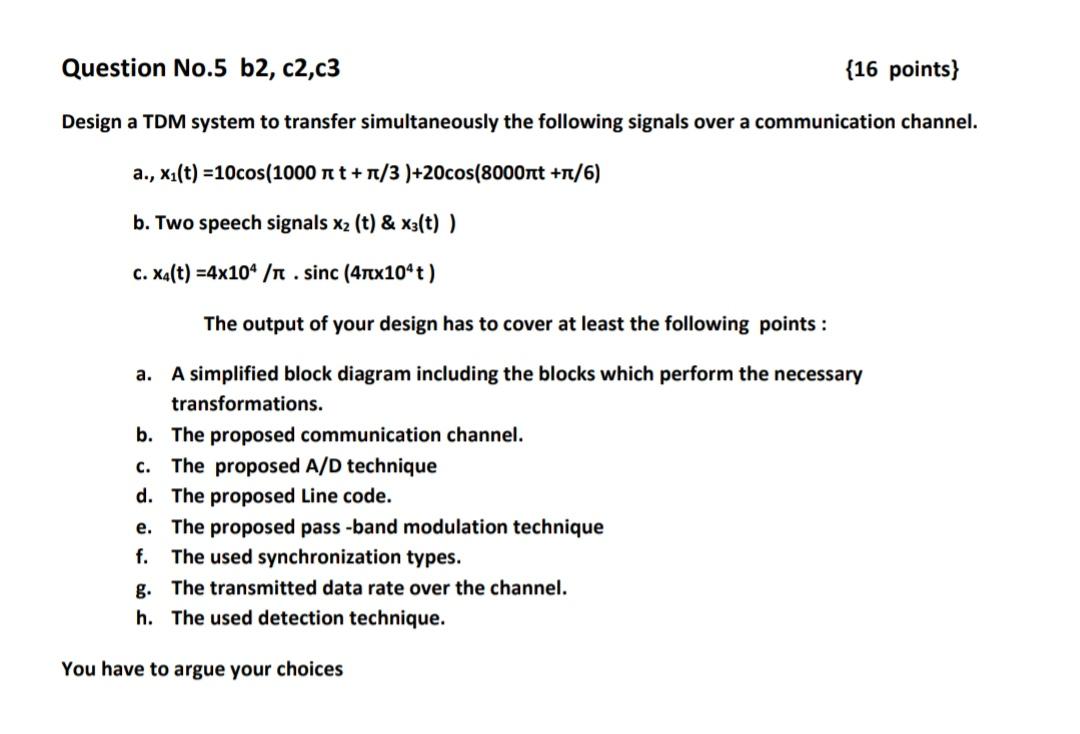 Solved Question No.5 b2, c2,c3 {16 points} Design a TDM | Chegg.com