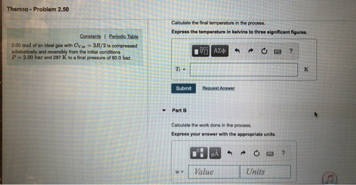 Solved Thermo - Problem 2.50 Calculate the final temperature | Chegg.com