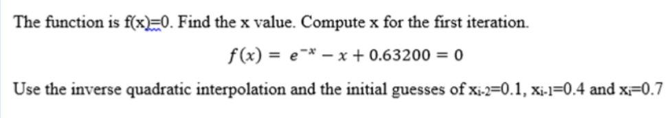 Solved The function is f(x)=0. Find the x value. Compute x | Chegg.com