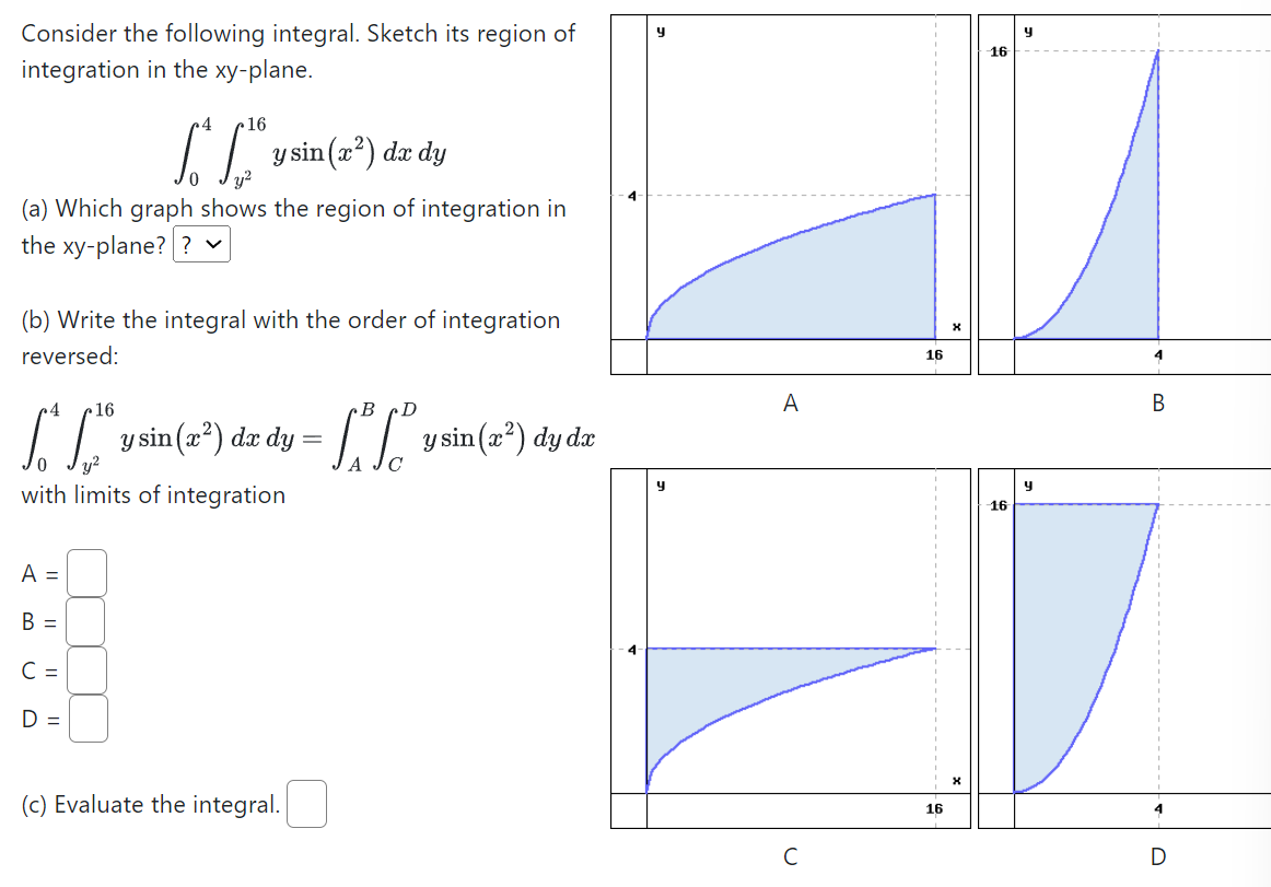 Solved Consider the following integral. Sketch its region of | Chegg.com