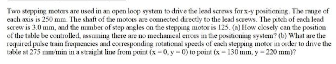 Solved Two stepping motors are used in an open loop system | Chegg.com