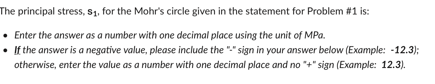 Solved Calculate, draw, and label a Mohr's Circle using the | Chegg.com