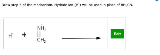 Solved Draw step 6 of the mechanism. Hydride ion (H") will | Chegg.com