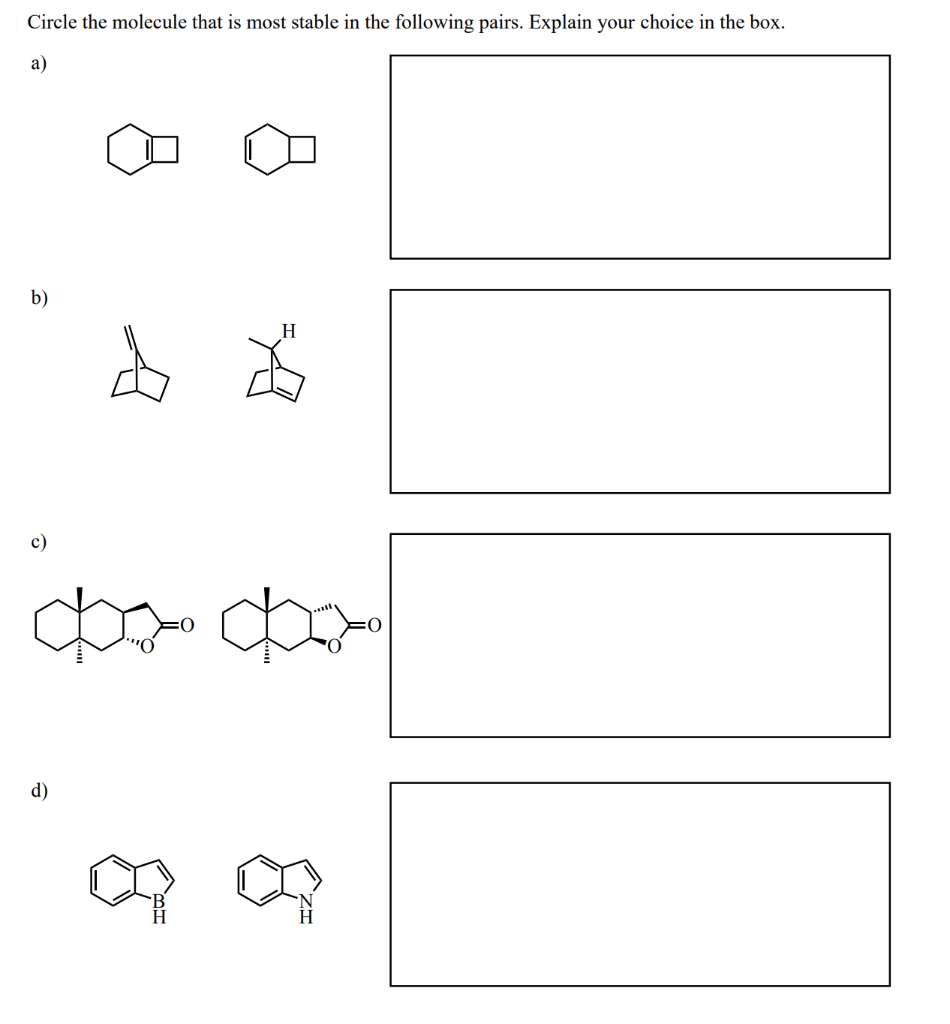 Solved Circle the molecule that is most stable in the | Chegg.com