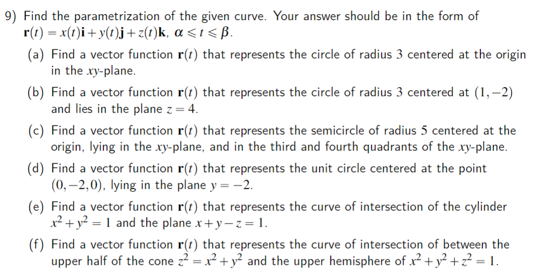 Find the parametrization of the given curve. Your | Chegg.com