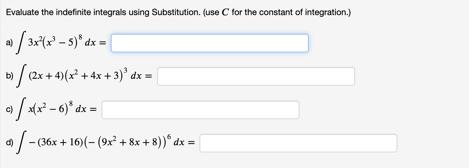 Solved Evaluate the indefinite integrals using Substitution. | Chegg.com