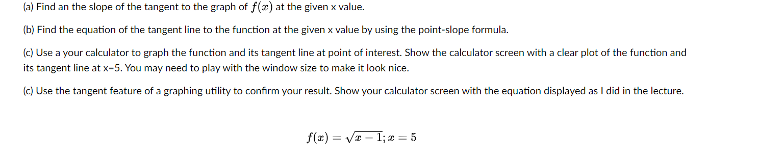 Solved (a) ﻿Find an the slope of the tangent to the graph of | Chegg.com