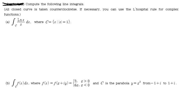Solved Compute the following line integrals. (All closed | Chegg.com
