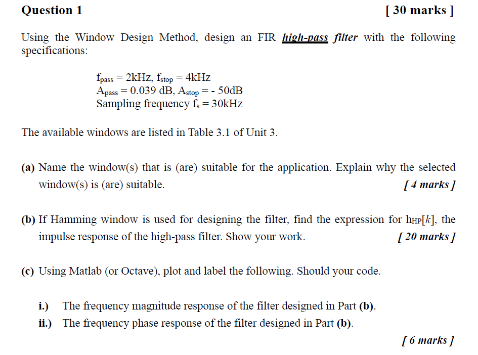 Solved Question 1 [ 30 marks ] Using the Window Design | Chegg.com