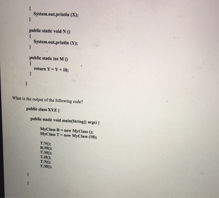 Solved class MyClass private int X; private static int Y; | Chegg.com