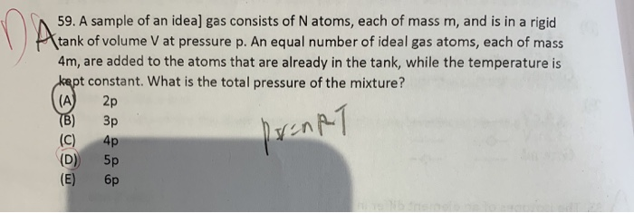 Solved 59. A sample of an idea] gas consists of N atoms, | Chegg.com
