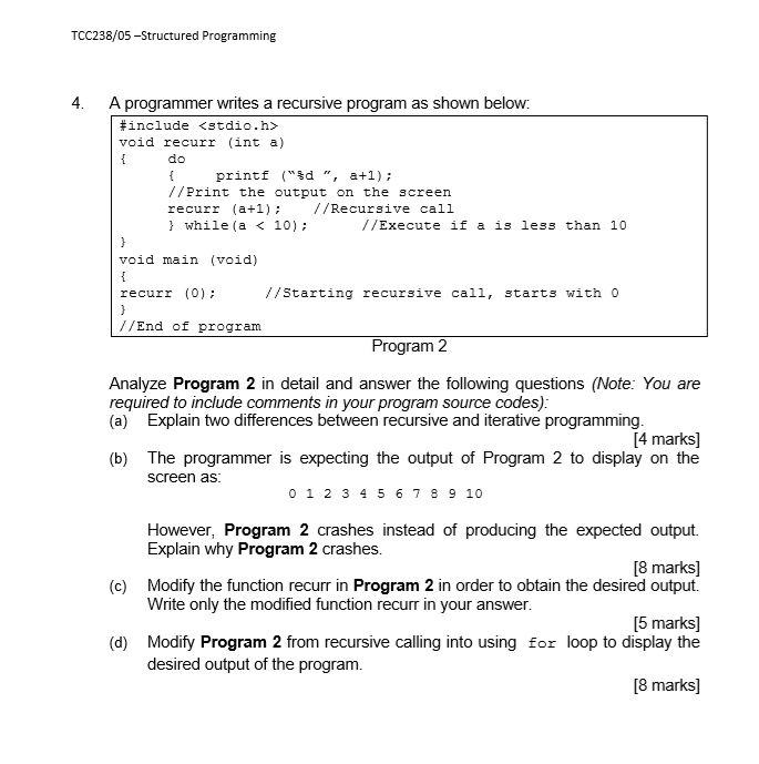 Solved TCC238/05 -Structured Programming 4. A programmer | Chegg.com