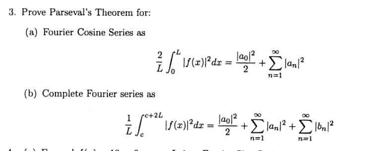 Solved 3. Prove Parseval's Theorem for: (a) Fourier Cosine | Chegg.com