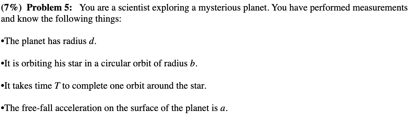 Solved 7 Problem 5 You Are A Scientist Exploring A