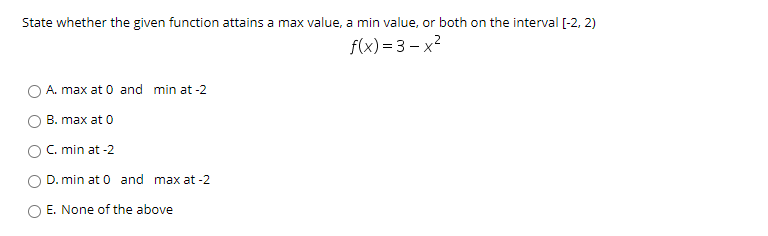 Solved State whether the given function attains a max value, | Chegg.com