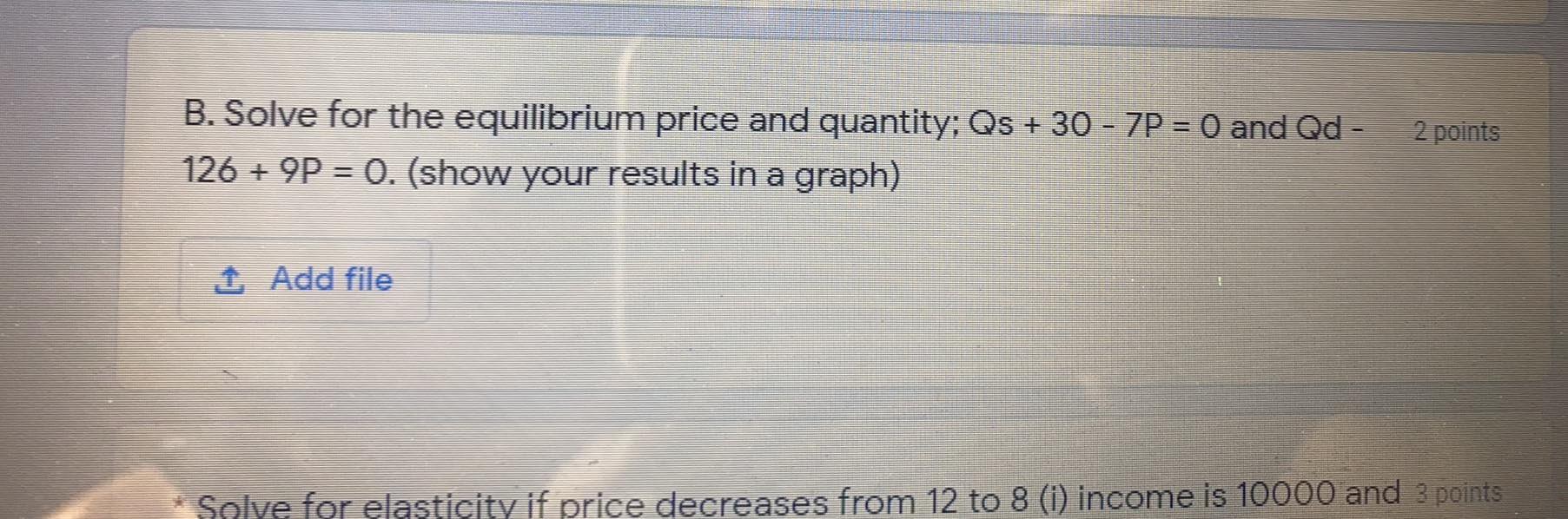 Solved B. Solve for the equilibrium price and quantity: Qs + | Chegg.com